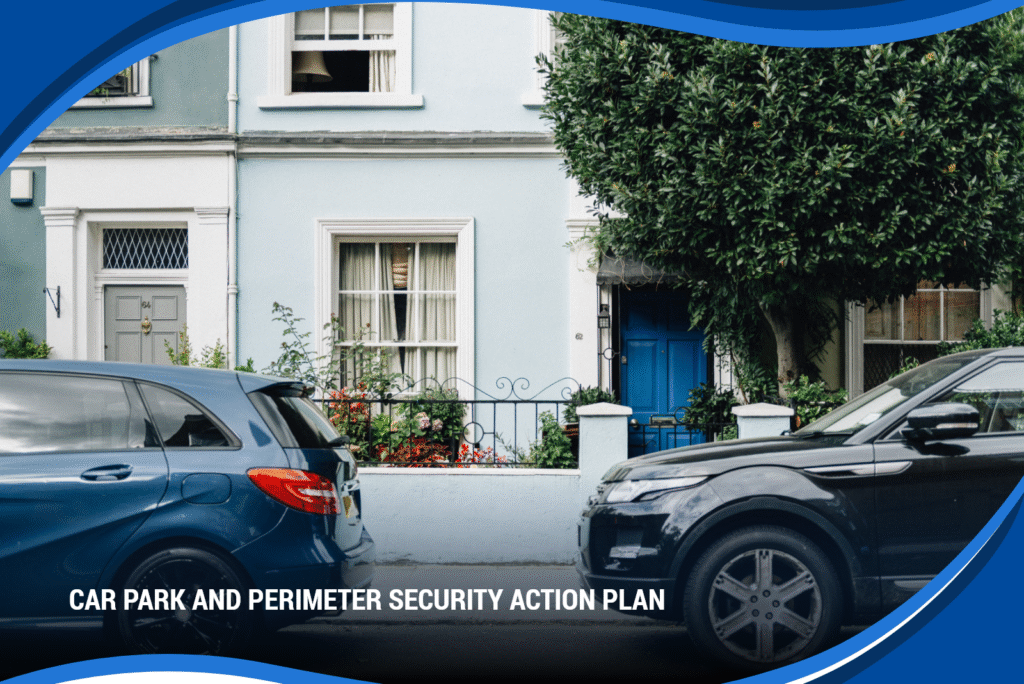 Car Park and Perimeter Security Action Plan - Smart Security